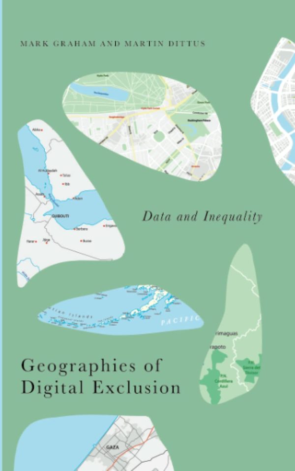 Geographies of Digital Exclusion: Data and Inequality