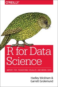 R for Data Science: Import, Tidy, Transform & Visualize Data